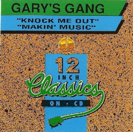 Gary’s Gang – Knock Me Out / Makin’ Music – Recordstore