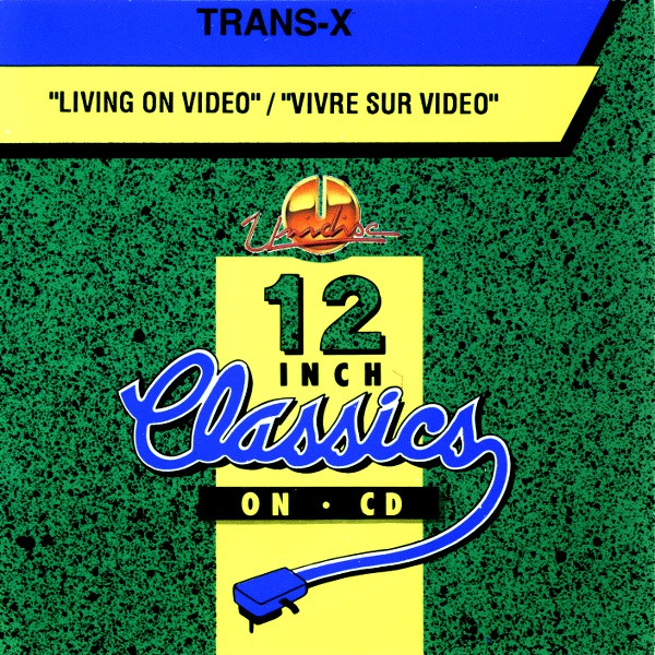 Trans-X – Vivre Sur Vidéo / Living On Video – Recordstore